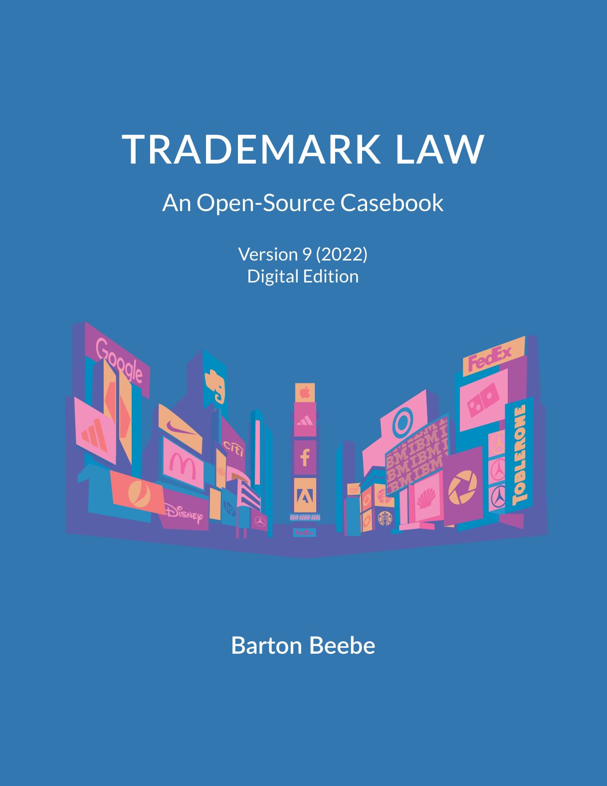 Trademark Law: An Open-Source Casebook | Barton Beebe, NYU School of Law